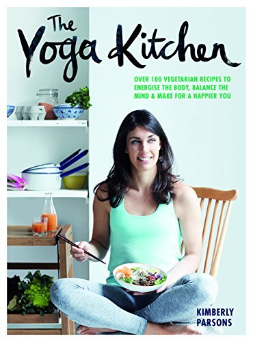 The Yoga Kitchen: Over 100 Vegetarian Recipes to... by Kimberly Parsons ...