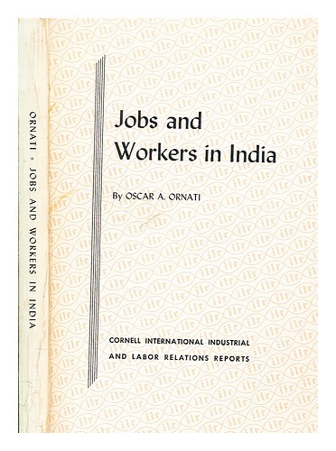 Ornati, Oscar A Lavori E Lavoratori IN India / By A.Ornati 1955 First ...