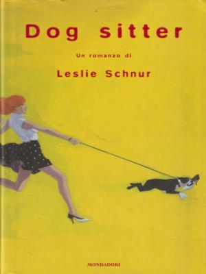 DOG SITTER SCHNUR LESLIE MONDADORI 2004 OMNIBUS 9788804527497 | eBay