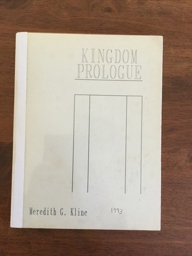 Kingdom Prologue. Meredith G. Kline. 1993 | eBay Australia