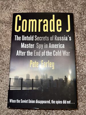 Comrade J : The Untold Secrets of Russia's Master Spy in America after ...