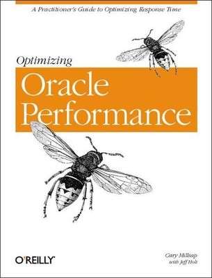 Optimizing Oracle Performance [a practitioner's guide to optimizing ...