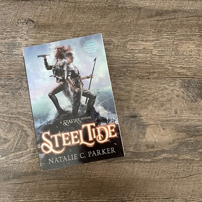 Seafire Ser.: Steel Tide by Natalie C. Parker 2019, ARC, Paperback ...