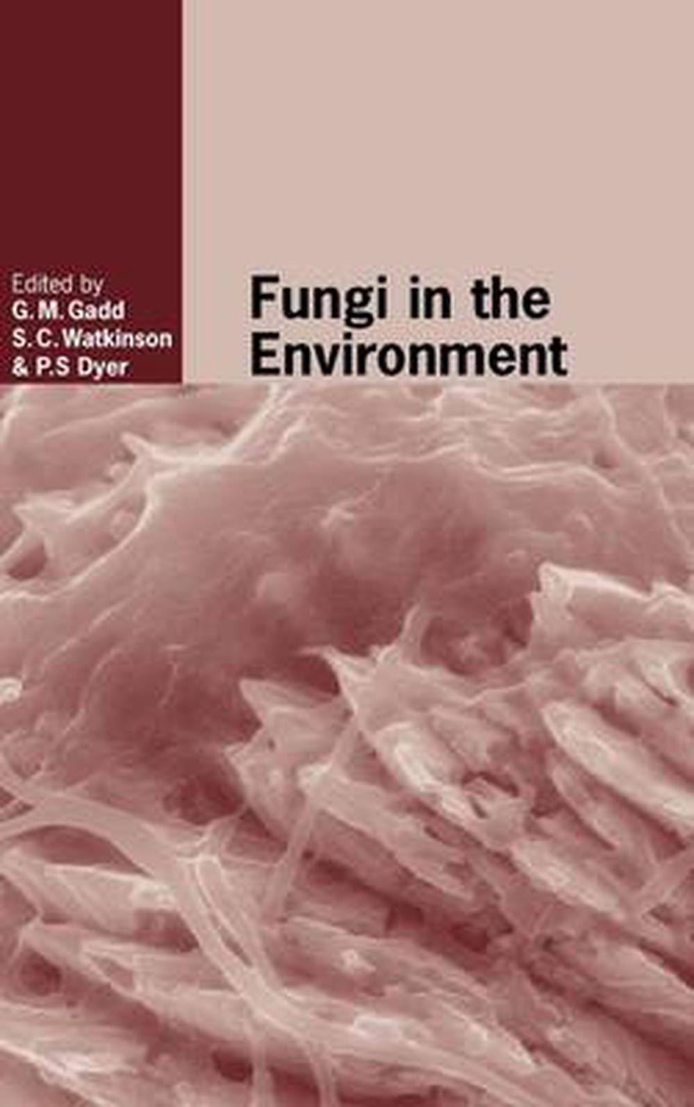 Fungi in the Environment by Geoffrey Gadd (English) Hardcover Book | eBay