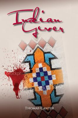 Indian Giver by Thomas J. Canter (2009, Trade Paperback) for sale ...