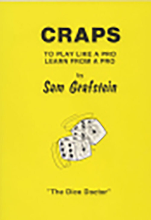 A Craps Classic: TO PLAY LIKE A PRO LEARN FROM A PRO by Sam Grafstein ...