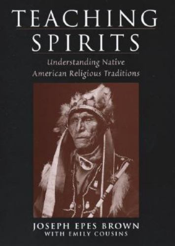 Teaching Spirits: Understanding Native American Religious Traditions ...