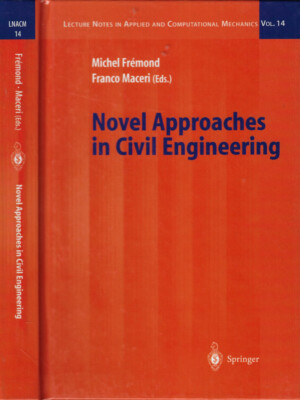 Novel Approaches in civil engineering. . Michel Frémond- Franco Maceri ...