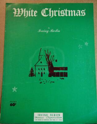WHITE CHRISTMAS IRVING BERLIN SHEET MUSIC GOOD COND SM6 | eBay