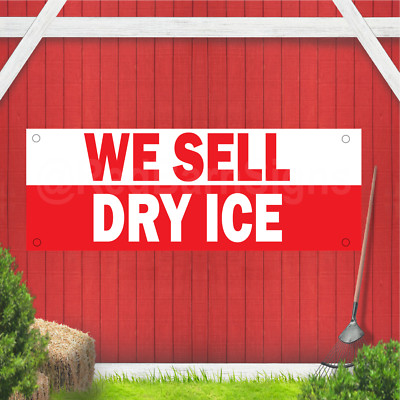 We Sell Dry Ice Indoor Outdoor Vinyl Banner Design | eBay