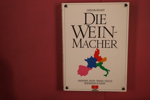 374136 Christian Rischert DIE WEINMACHER Zabert Sandmann GmbH ...