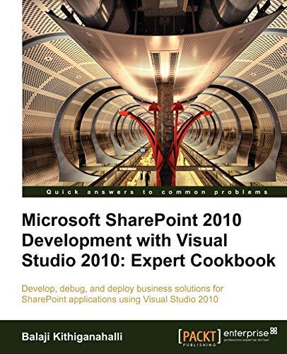 Microsoft Sharepoint 2010 Development with Visual Studio 2010 Expert Cookbook 9781849684583| eBay