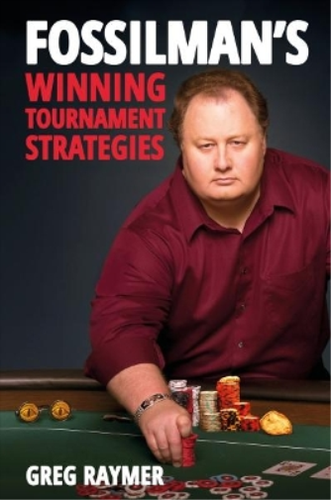 Greg Raymer FossilMan's Winning Tournament Strategies BOOK NEUF ...