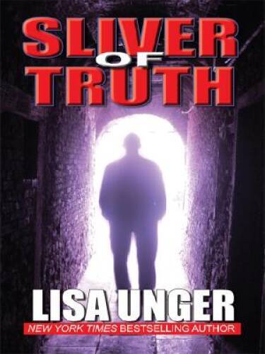 Sliver of Truth (Basic) - Hardcover By Unger, Lisa - GOOD 9780786294923 ...