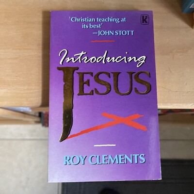 Introducing Jesus by Roy Clements (1992, Trade Paperback) 9780854763214| eBay