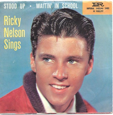 Ricky Nelson - Stood Up / Waitin' In School - Used Vinyl Record 7 - 8 ...