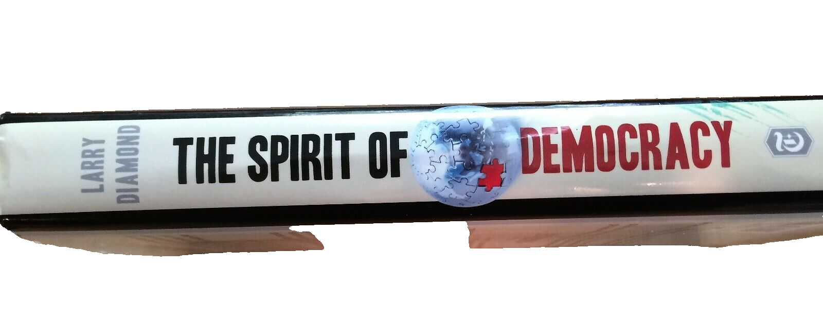 The Spirit Of Democracy by Larry Diamond 2008 HC 1st/1st Signed by ...