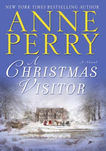 A Christmas Visitor by Anne Perry (2004, Hardcover) 9780345476708| eBay