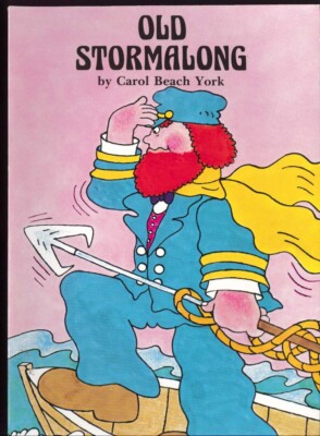 Old Stormalong : The Seafaring Sailor by York, Carol Beach, Harvey ...