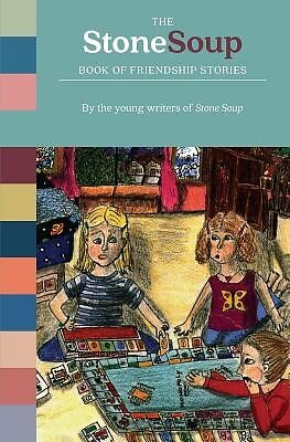 The Stone Soup Book of Friendship Stories by Stone Soup -Paperback ...