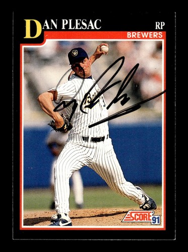 Dan Plesac 1991 Score Autograph Card #275 Brewers | eBay