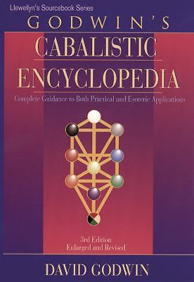 Godwin's Cabalistic Encyclopedia: A Complete Guide to Cabalistic Magic ...