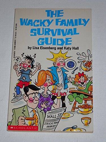 The Wacky Family Survival Guide - Paperback By Eisenberg, Lisa - GOOD ...