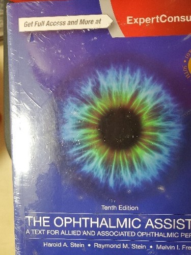 The Ophthalmic Assistant : A Text for Allied and Associated Ophthalmic ...