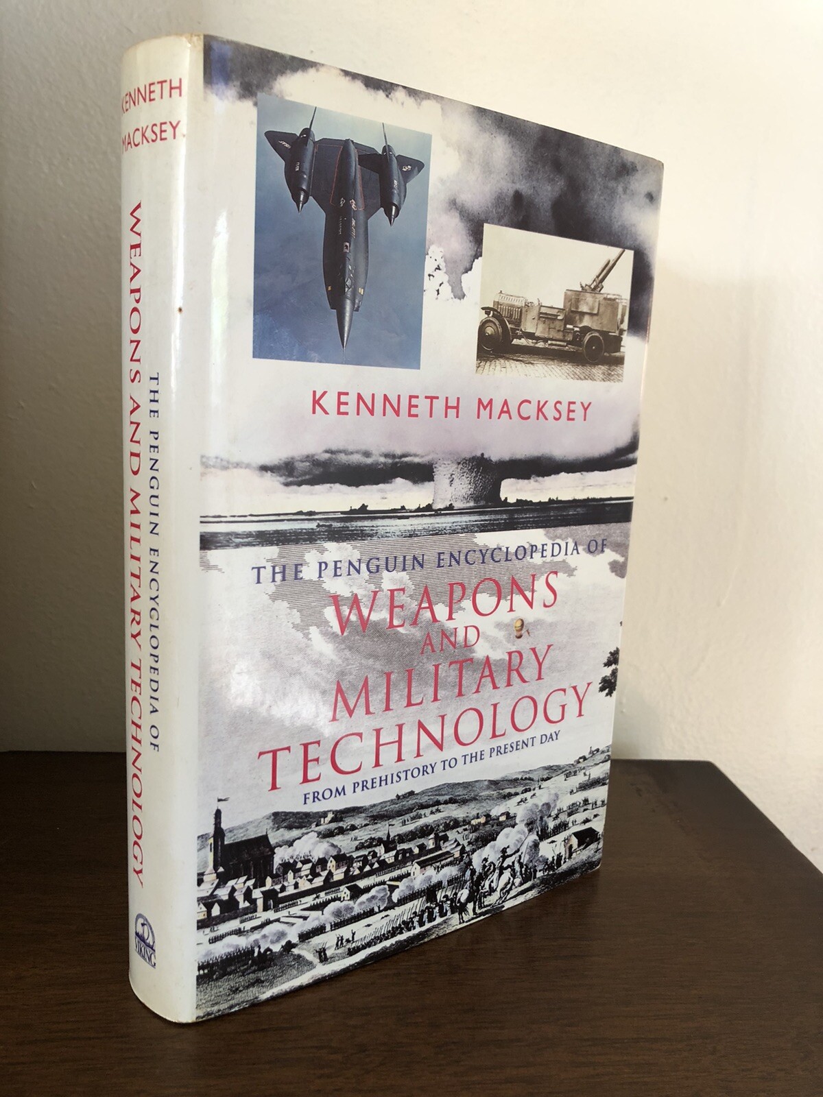 The Penguin Encyclopedia of Weapons and Military Technology (1993) 1st ...