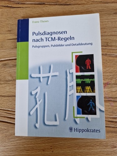 Pulsdiagnosen nach TCM-Regeln Thews Pulsdiagnose in der Chinesischen ...