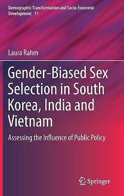 Gender-Biased Sex Selection in South Korea, India and Vietnam ...