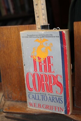 1987 The Corps Book II Call To Arms W.E.B. Griffin Paperback (5 Torn ...