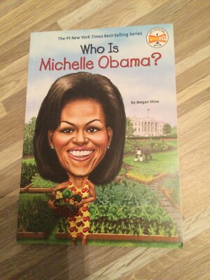 Who Is Michelle Obama? (Who Was?) by Megan Stine 9780448478630| eBay