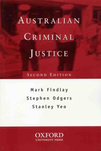 Australian Criminal Justice by Mark Findlay, Stephen Odgers and Stanley ...