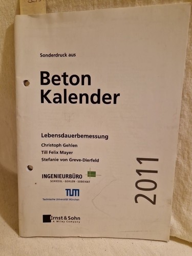 Lebensdauerbemessung. (= Sonderdruck aus Beton-Kalender 2011). Gehlen ...