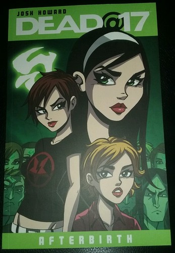 Dead @ 17 Afterbirth Image TPB 6.0 fine Dead@17 Josh Howard image ...