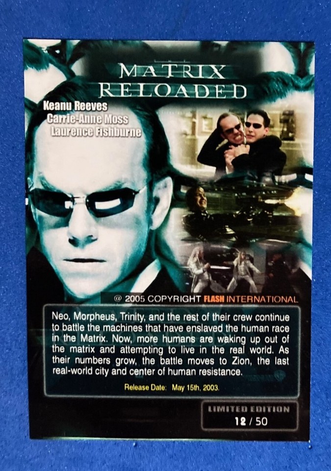 MATRIX RELOADED KEANU REEVES LTD ED. CARD 12/50 FLASH INTERNATIONAL ...