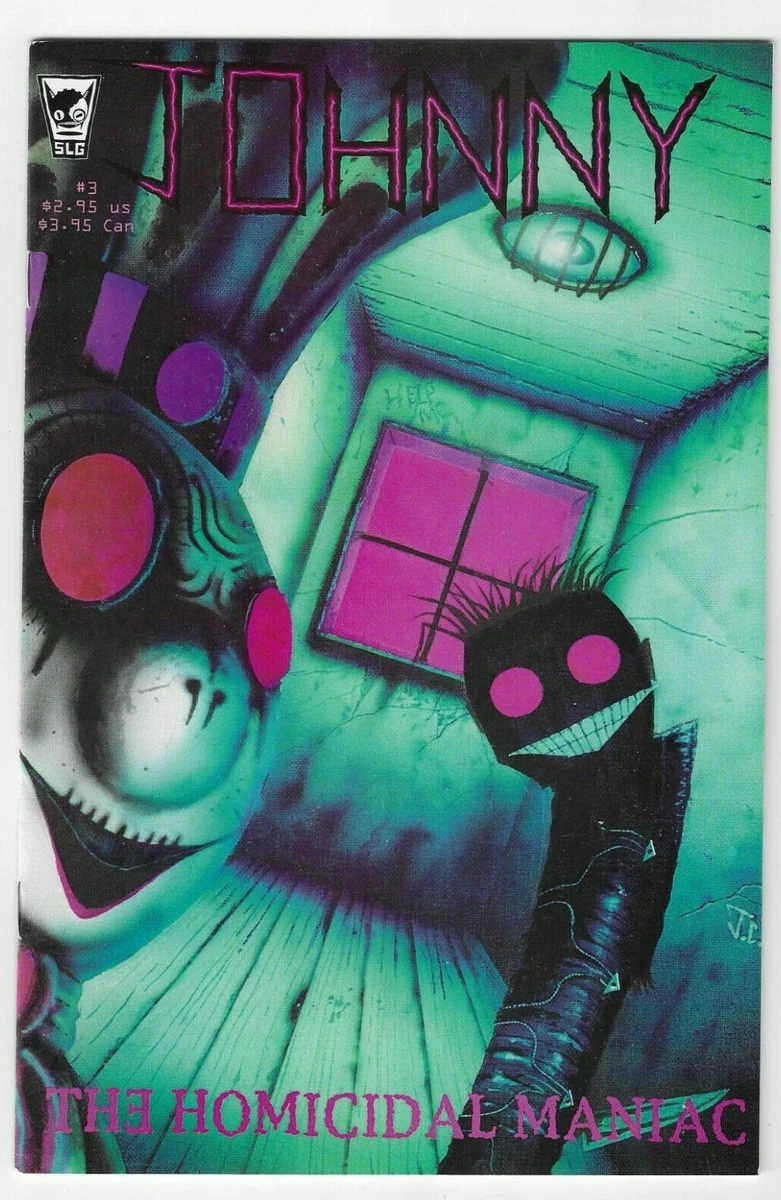 Johnny The Homicidal Maniac