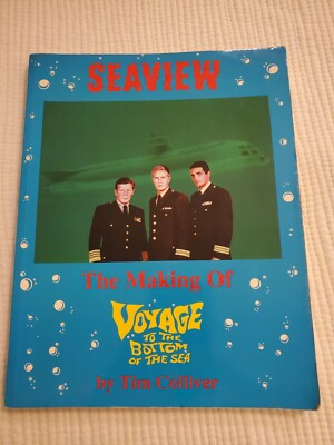 Seaview The Making Of Voyage To The Bottom Of The Sea Irwin Allen Tim ...