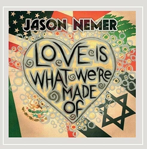 Love is What We're Made Of: By JASON NEMER (CD 2014) 888295206105 | eBay
