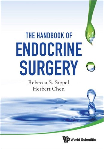 Handbook of Endocrine Surgery by Herbert Chen and Rebecca Sippel (2011 ...