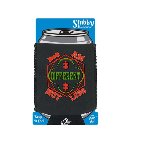 I Am Different Not Less Autism - Novelty Funny Cooler Holders Stubby ...