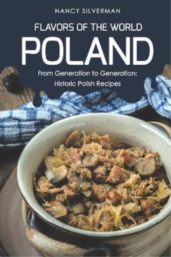 Nancy Silverman Flavors of the World - Poland (Poche) 9781797791876 | eBay