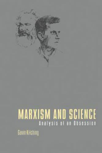 Marxism and Science : Analysis of an Obsession by Gavin Kitching (1994, Trade Paperback) for ...