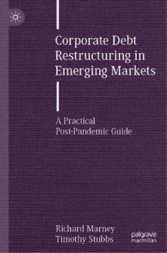 Richard Marney Tim Corporate Debt Restructuring in Emerg (Paperback ...