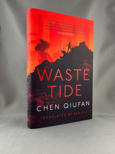 Waste Tide By Chen Qiufan and Ken Liu Signed, Numbered Ist Ed. Ist ...