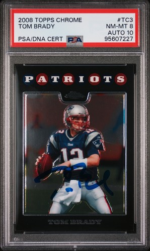 2008 TOPPS CHROME #TC3 TOM BRADY PSA 8 AUTO 10 | eBay