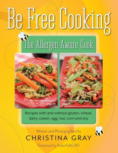 Be Free Cooking- The Allergen-Aware Cook: Recipes with and without ...