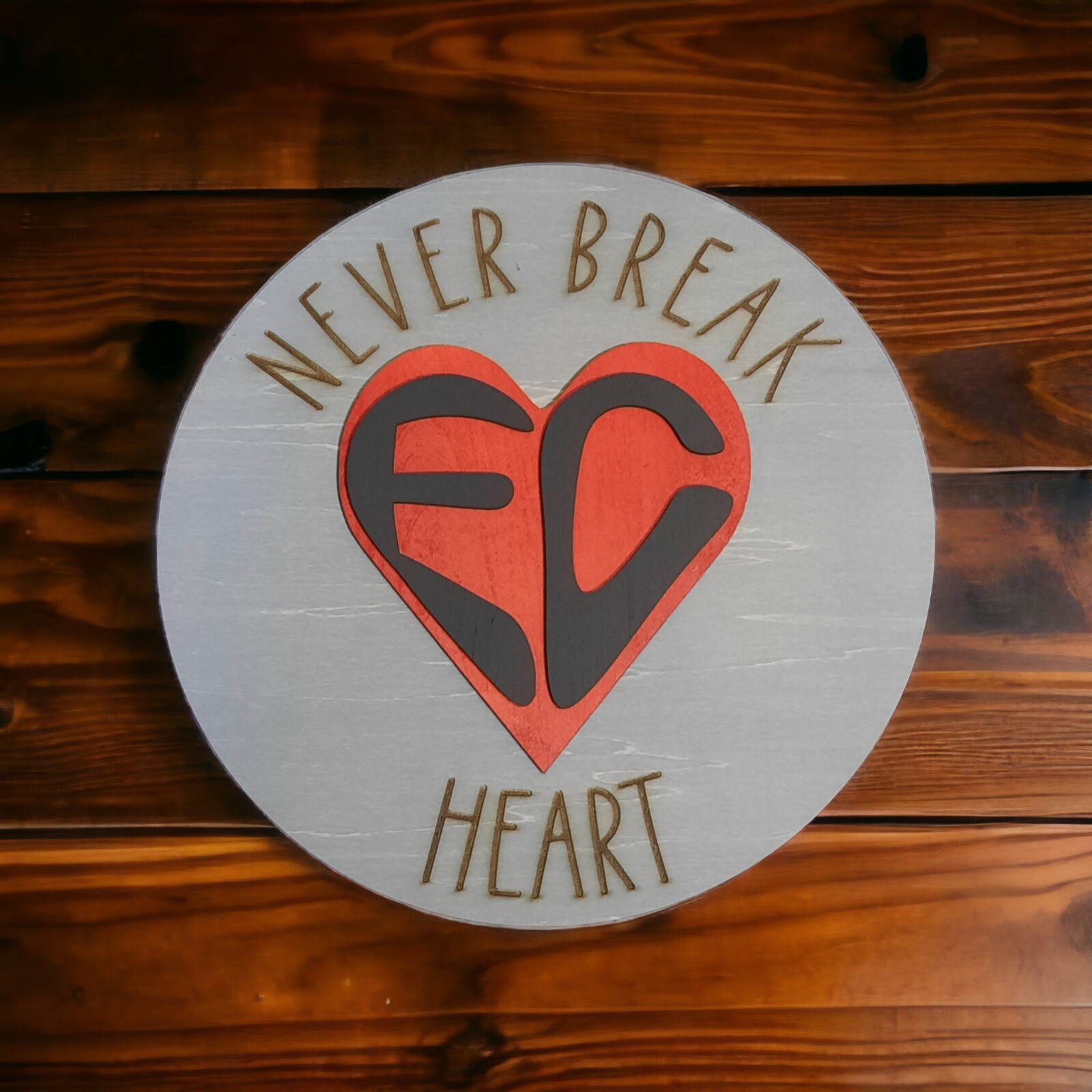 Never Break Heart Eric Church Sign | eBay