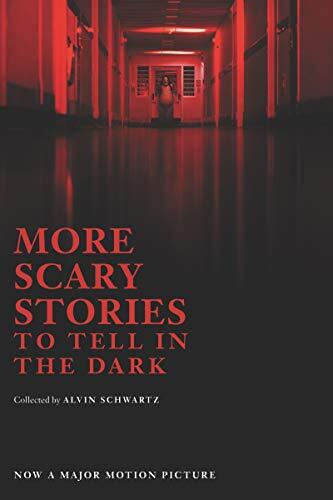 More Scary Stories to Tell in the Dark Movie Tie-in Edition by Schwartz ...